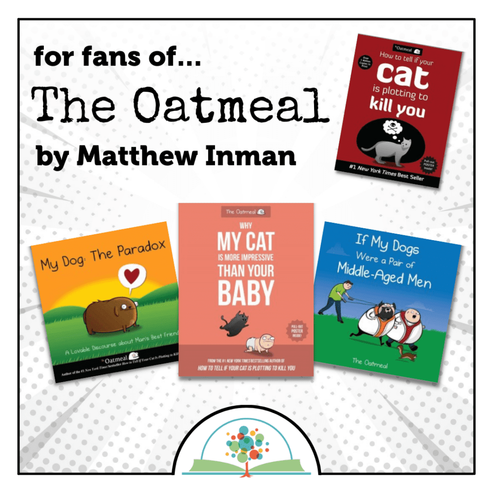 For Fans of The Oatmeal by Matthew Inman - Plainfield-Guilford Township ...