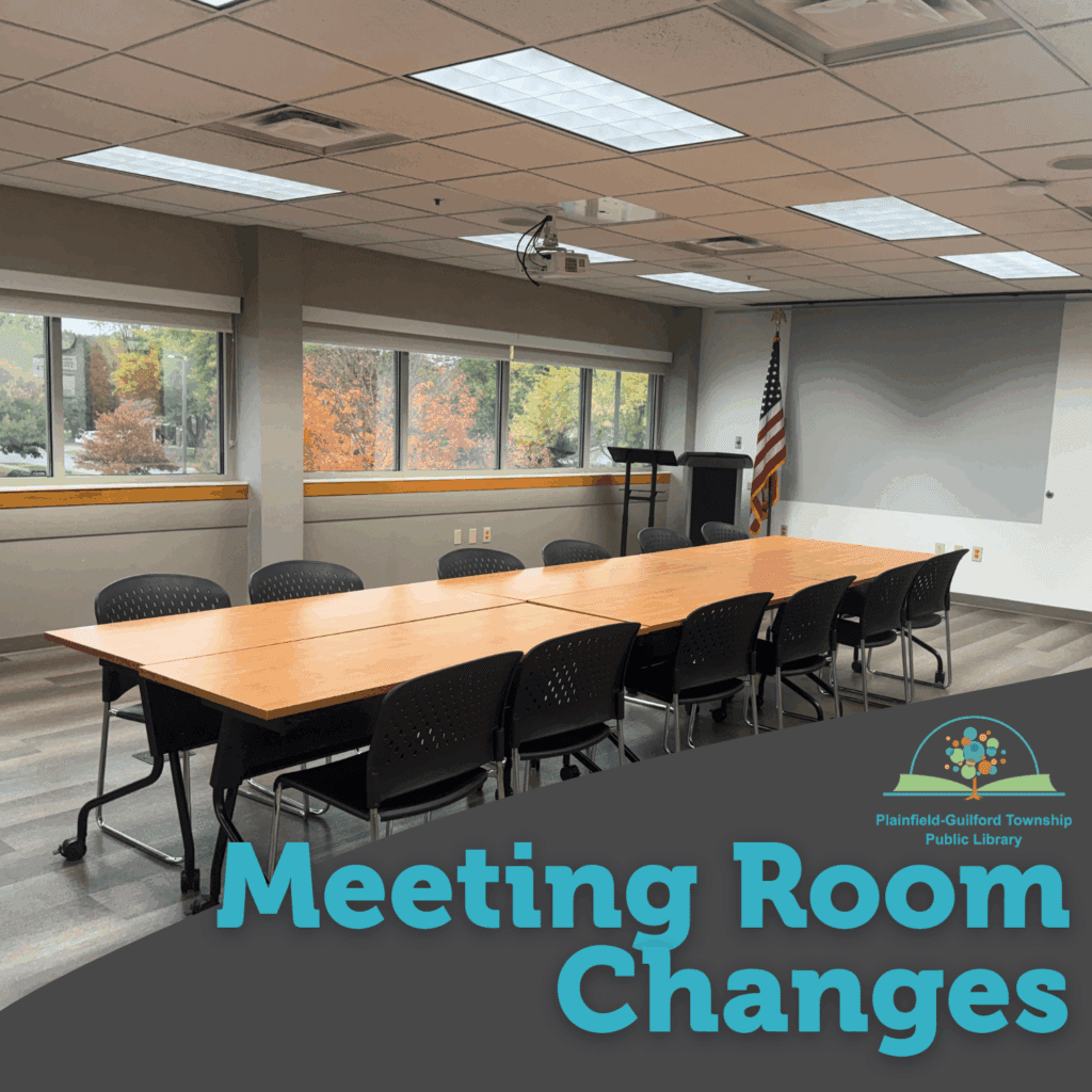 Changes for Meeting Room use - Plainfield-Guilford Township Public Library